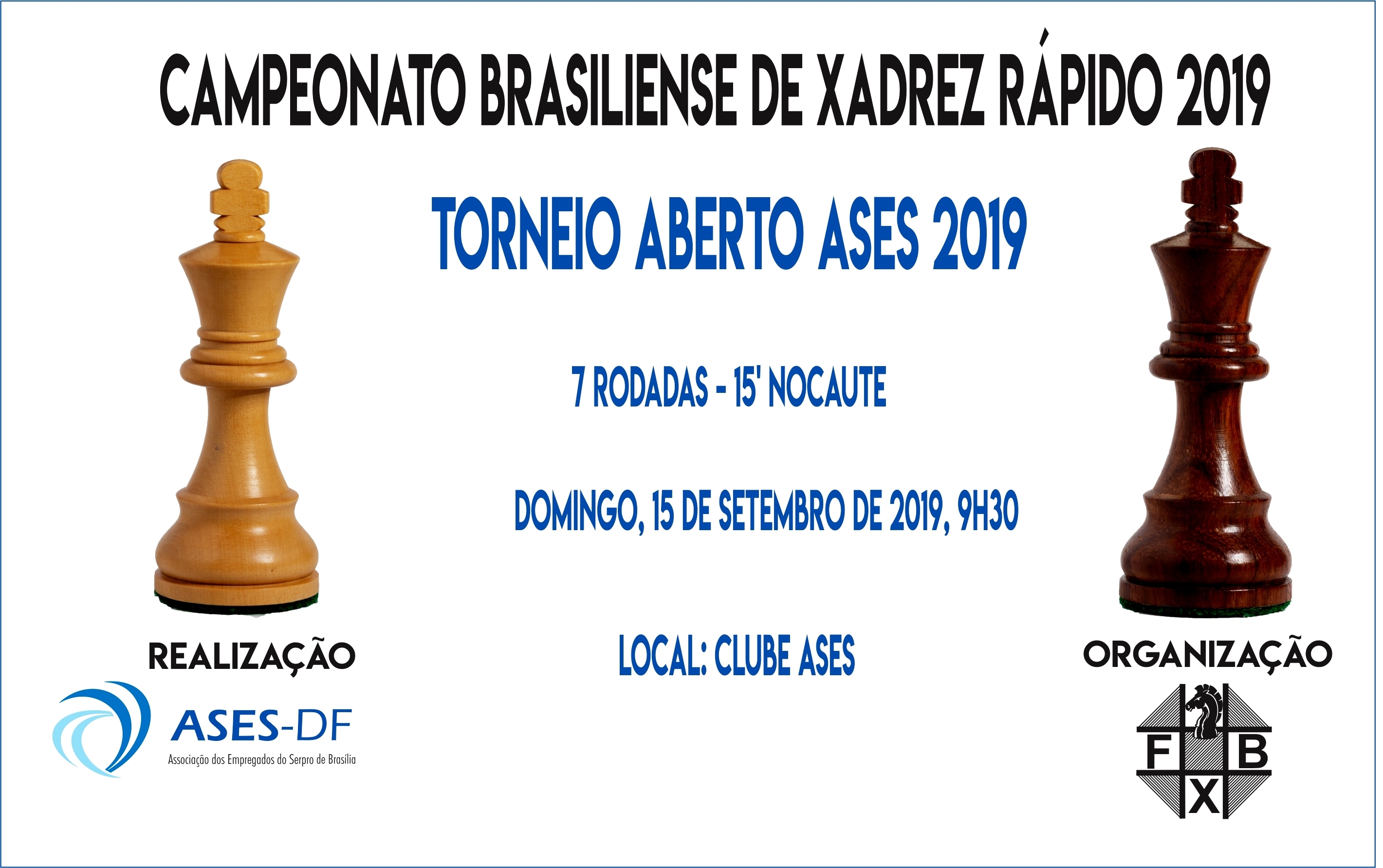 Brasiliense de Xadrez Rápido! - FBX - Federação Brasiliense de Xadrez