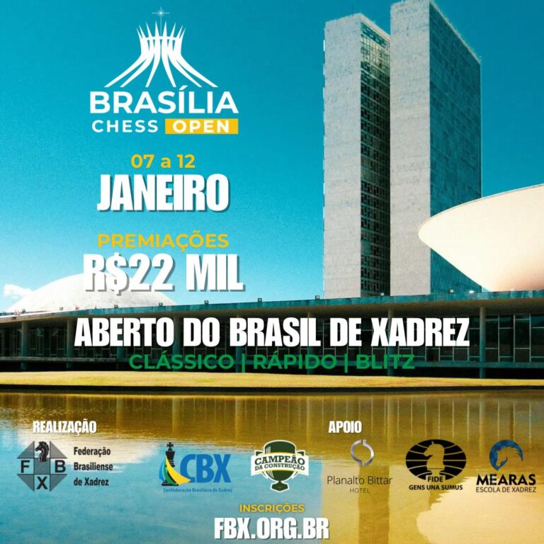 Brasília Chess OPEN: Aberto do Brasil de Xadrez (Clássico, Rápido e ...